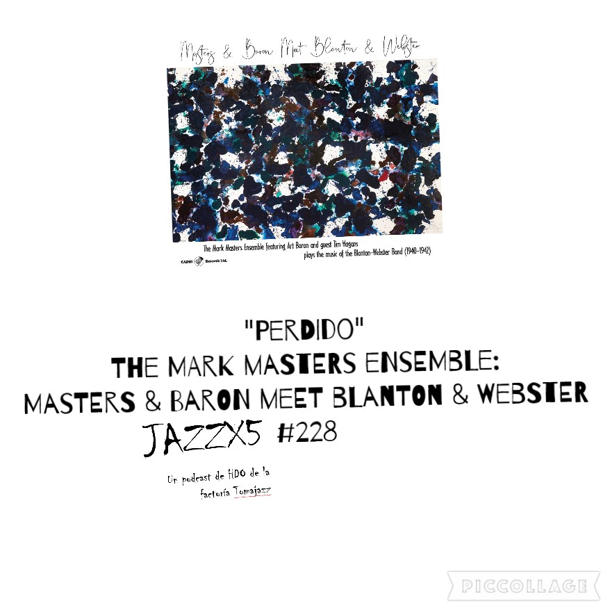 JazzX5#228. The Mark Masters Ensemble: "Perdido" [Masters & Baron Meet ...