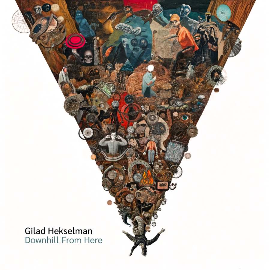 Gilad Hekselman: Downhill From Here (La Reserve Records; 2026) Por ...